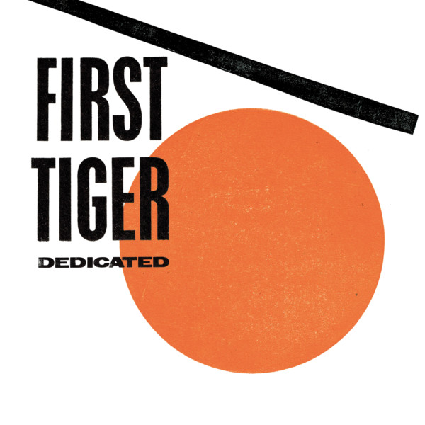 First Tiger - Dedicated | Album