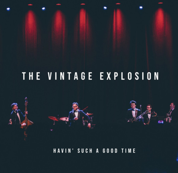 The Vintage Explosion - Havin’ Such a Good Time | Album