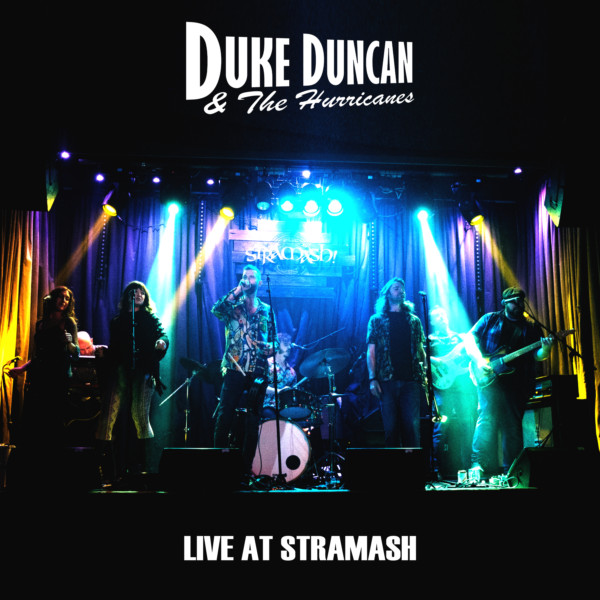 Duke Duncan & The Hurricanes - Live at Stramash | Album