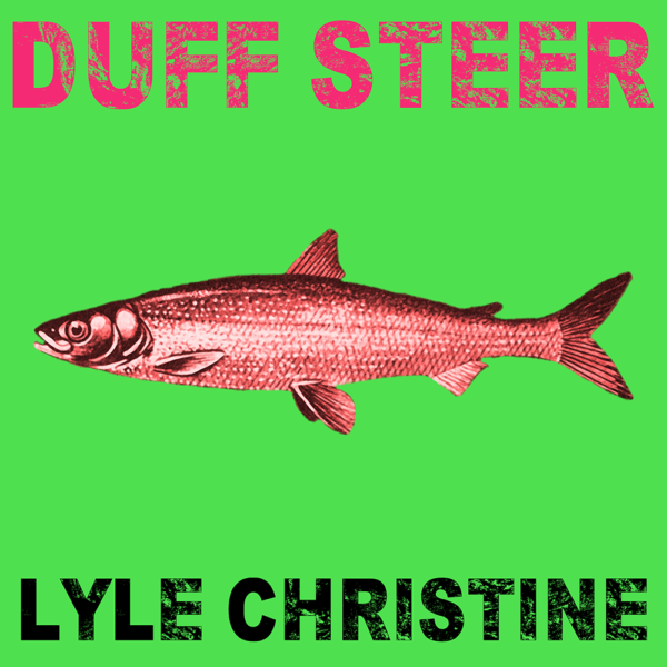 Lyle Christine - Duff Steer | Album