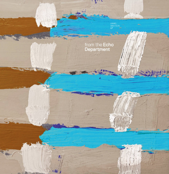 Daniel Ibbotson - from the Echo Department | Album