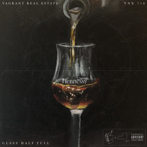 Vagrant Real Estate & YNX716 - Glass Half Full | Album
