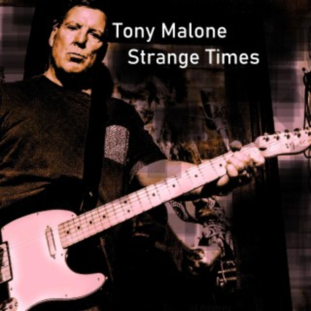 Tony Malone - Strange Times | Album